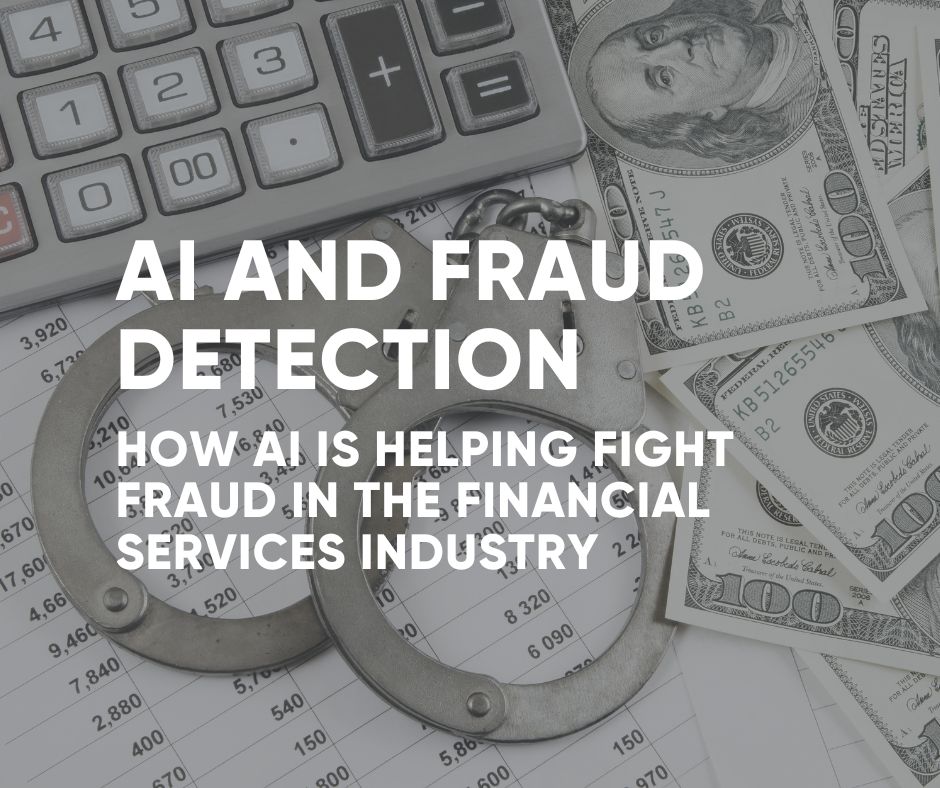 How AI is Helping to Fight Fraud in Financial Services - Clear Object