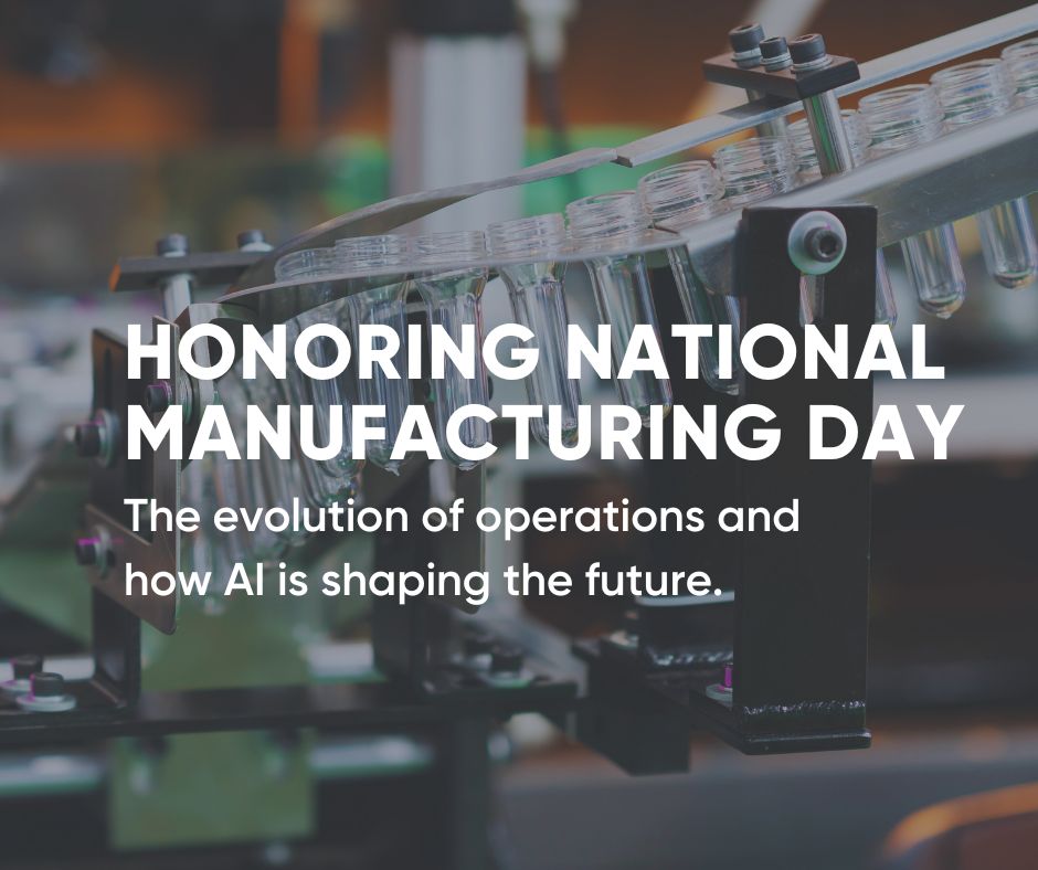 Honoring National Manufacturing Day: Embracing AI in Modern ...