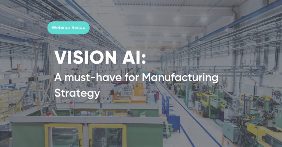 Vision AI - A must-have for Manufacturing - Clear Object